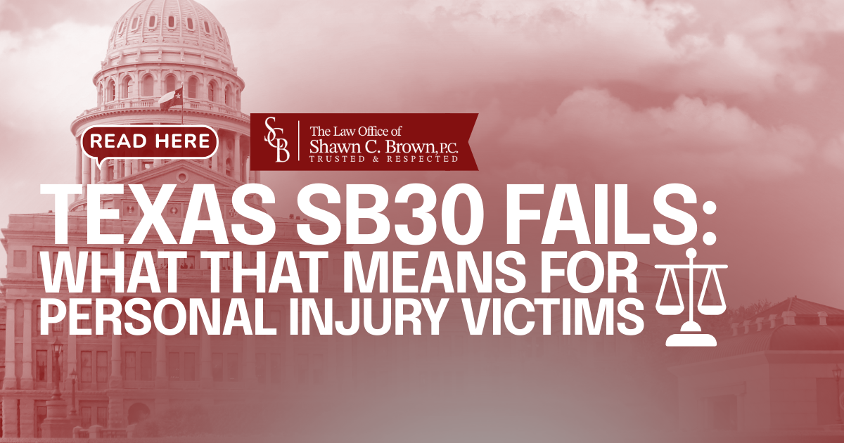 Senate Bill 30 Fails in Texas: What It Means for Personal Injury ...